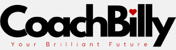 Coach Billy : Your Brilliant Future